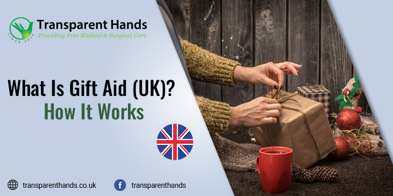 What Is Gift Aid (UK)? How It Works?